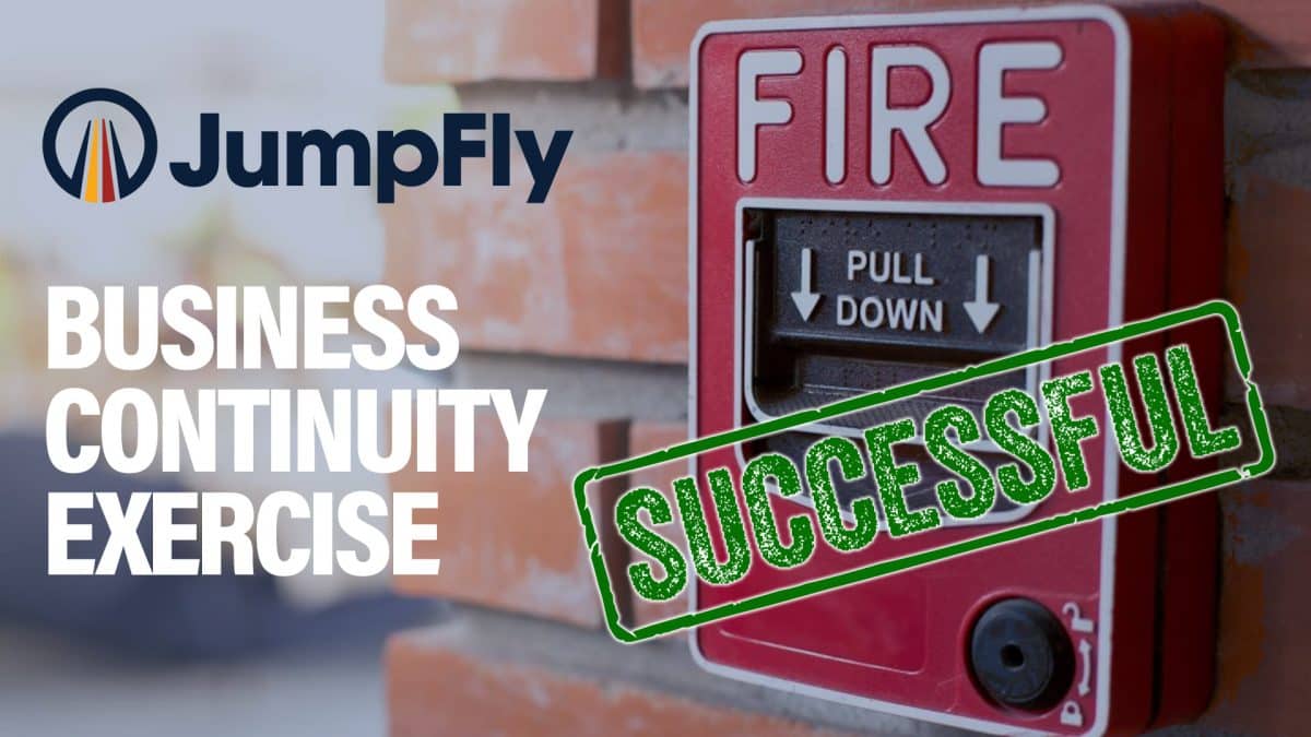 JumpFly Holds Business Continuity Exercise | JumpFly, Inc.