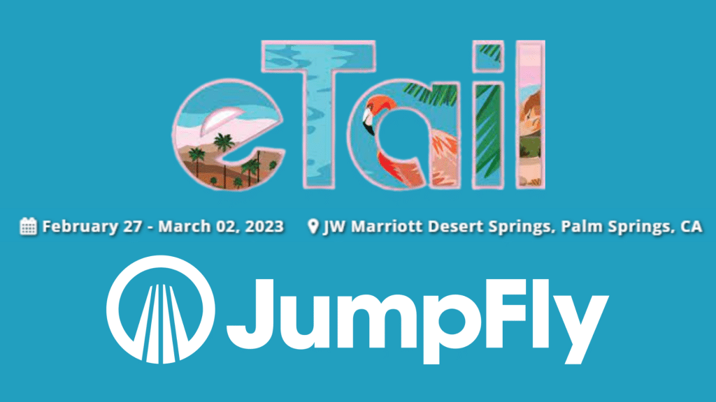 JumpFly to Attend eTail West 2023 | JumpFly, Inc.